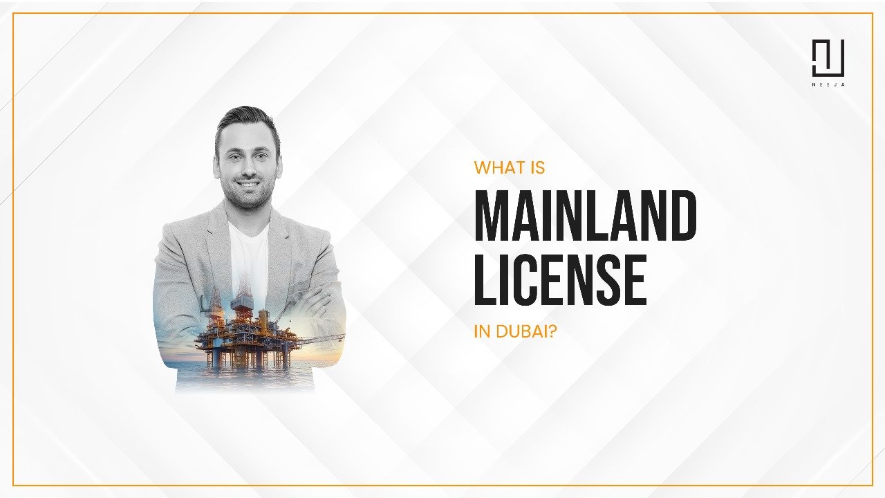 What Are the Benefits of Having a Mainland License in Dubai?