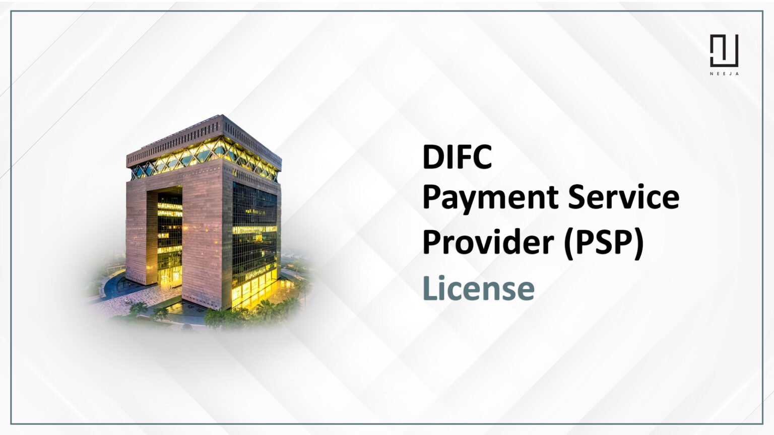 Guide to Get Payment Service Provider - PSP License in DIFC