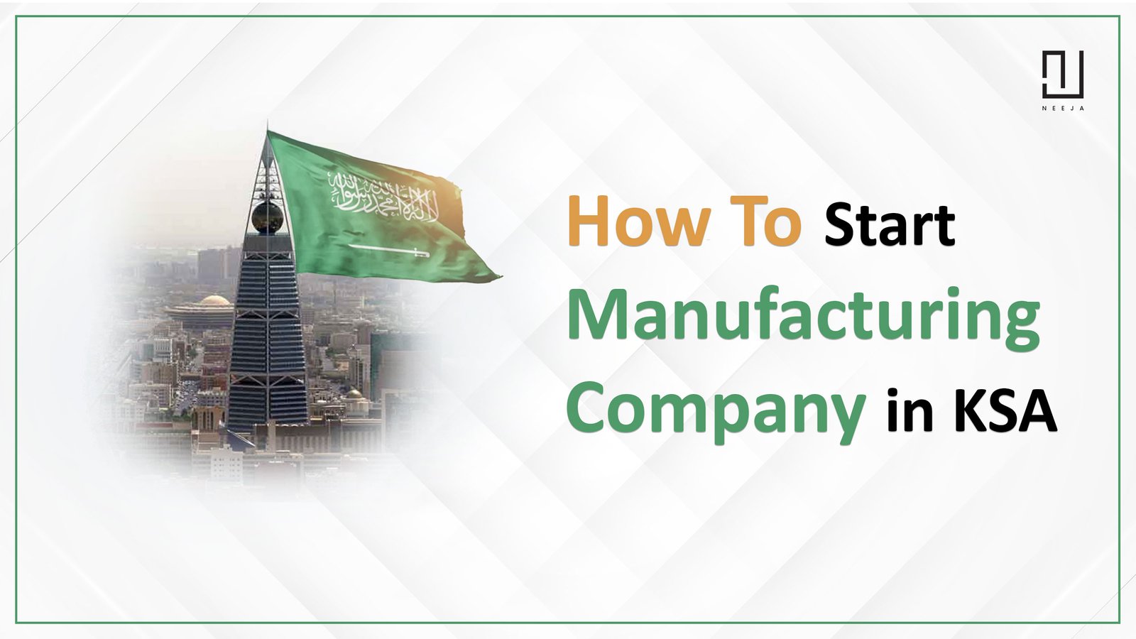 How to Start Successful Manufacturing Company in Saudi Arabia