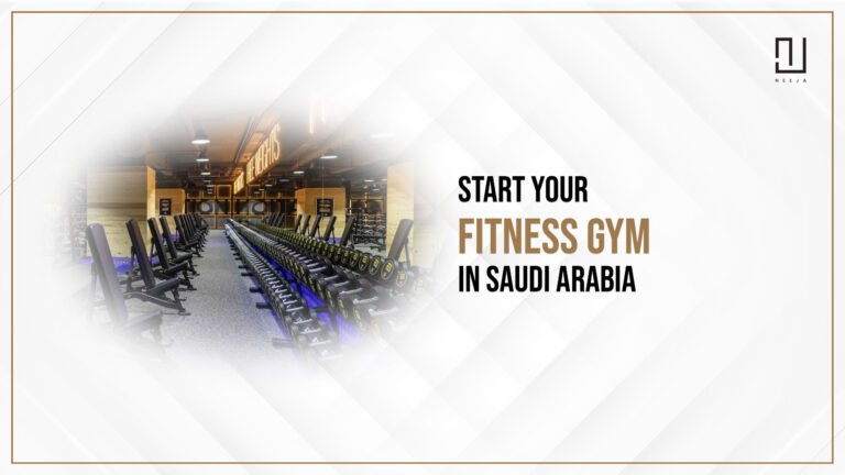 How to Start a Fitness Gym in Saudi Arabia and KSA