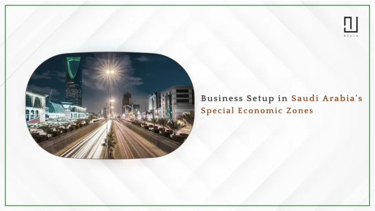 Business Setup in Saudi Arabia Special Economic Zones (SEZ)