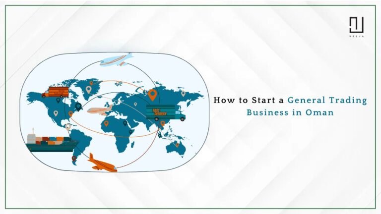 How to Start a General Trading Business in Oman - 2025 Guide